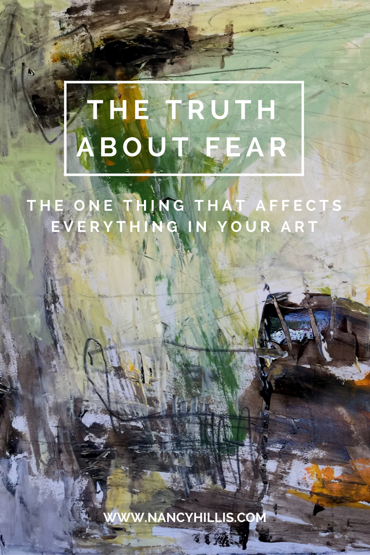 The Truth About Fear: The One Thing That Affects Everything In Your Art ...