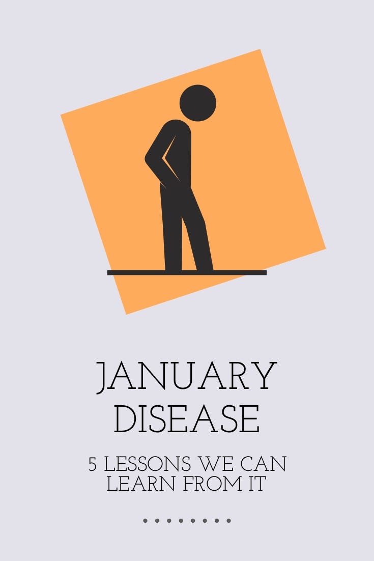 January Disease: 5 Lessons We Can Learn From It. | by Rachael | Medium