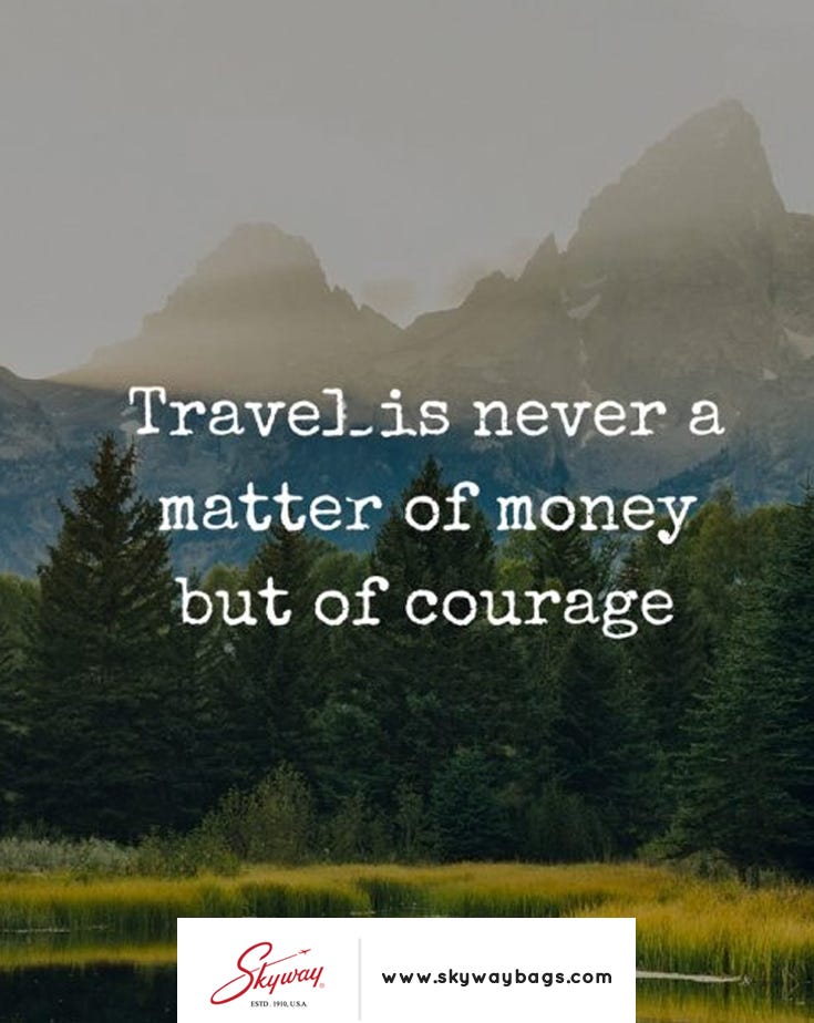 Traveltips:. Travel is never a matter of money but… | by Skyway USA ...