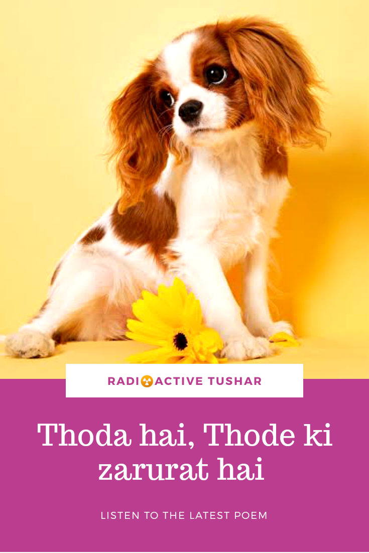 Radi☢active Tushar — Episode 52 (thoda hai thode ki zarurat hai) Life ...