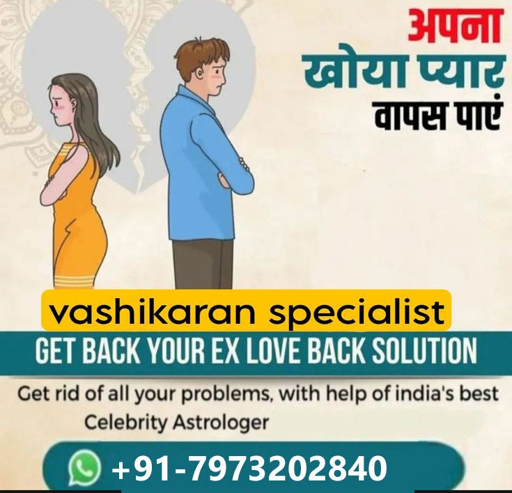 Love Vashikaran Specialist +91–7973202840 | by Astrologer Ajay Sharma | May, 2024 | Medium