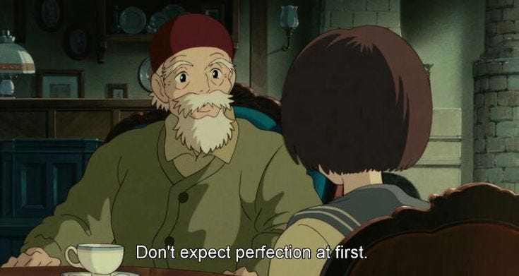 Don’t expect perfection at first. | by tiredlazywinter | Medium