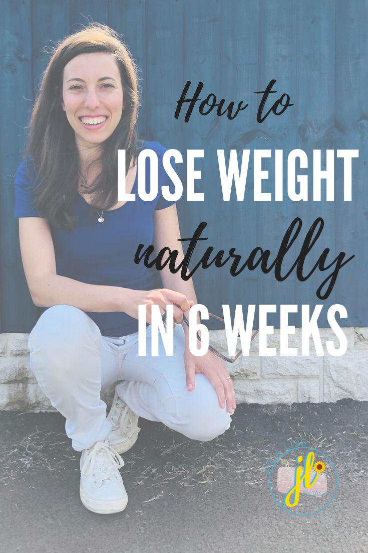 How To Lose Weight Naturally in 6 Weeks | by Julia Liss Coach | Medium
