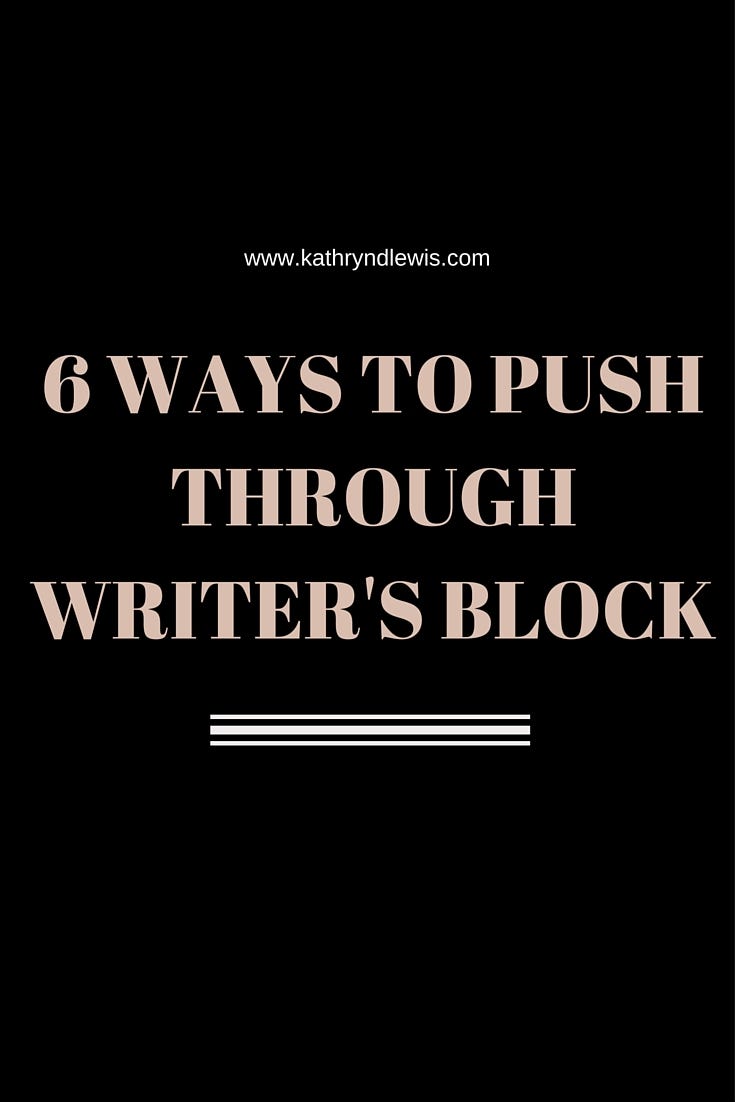 6 ways to push through writer’s block | by Katie Lewis | Medium