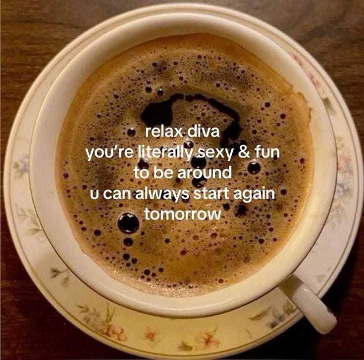 relax diva, you can always start again tomorrow | by cher | Medium
