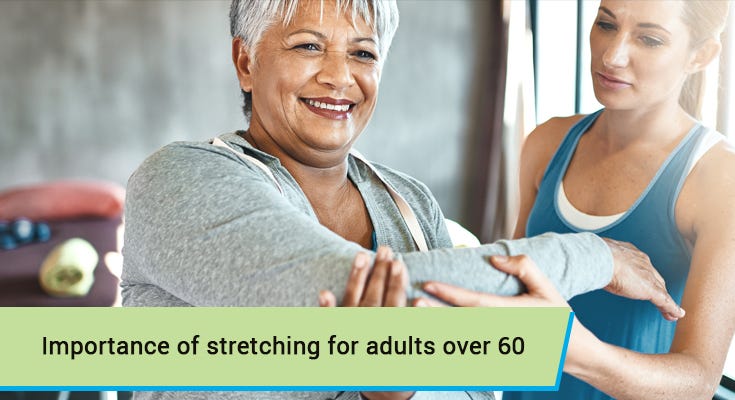 Importance of stretching for adults over 60 | by nexus physio concepts ...