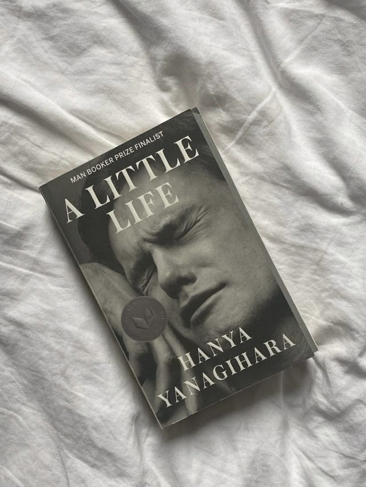 A Little Life- Hanya Yanagihara. A portrait of trauma, tenderness, and ...