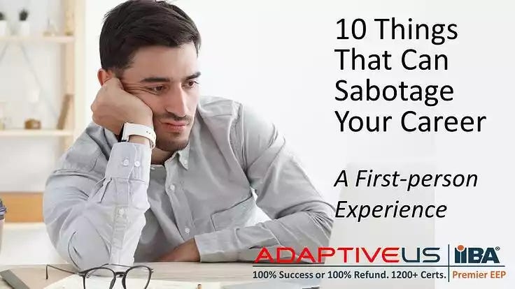 10 Things that can Sabotage Your Career | by Adaptive US | Medium