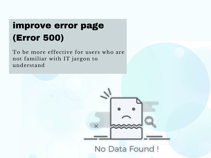 Improving Copy on Application Error Page (Error 500) | by Nandaardika | Medium