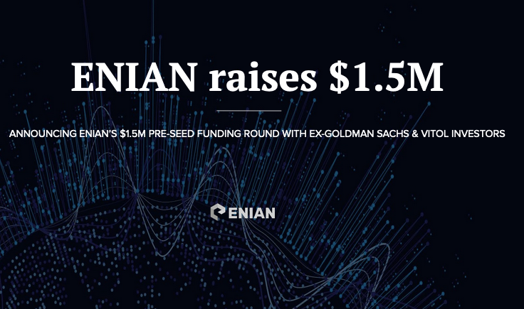 Announcing ENIAN’s $1.5M Funding Round | by Phillip Bruner | Medium