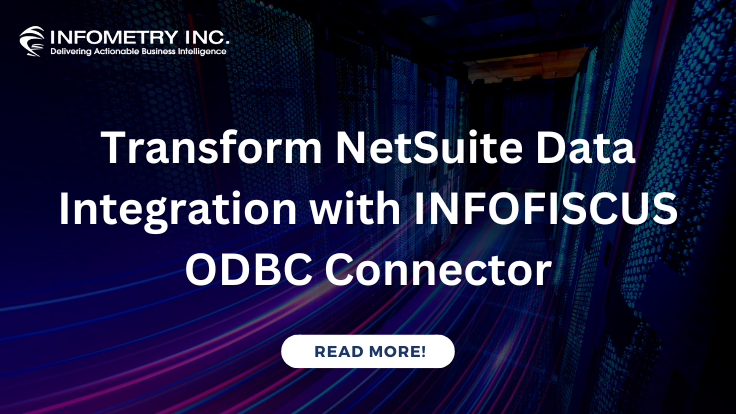 Transform Netsuite Data Integration With Infofiscus Odbc Connector By Infometry Inc Oct