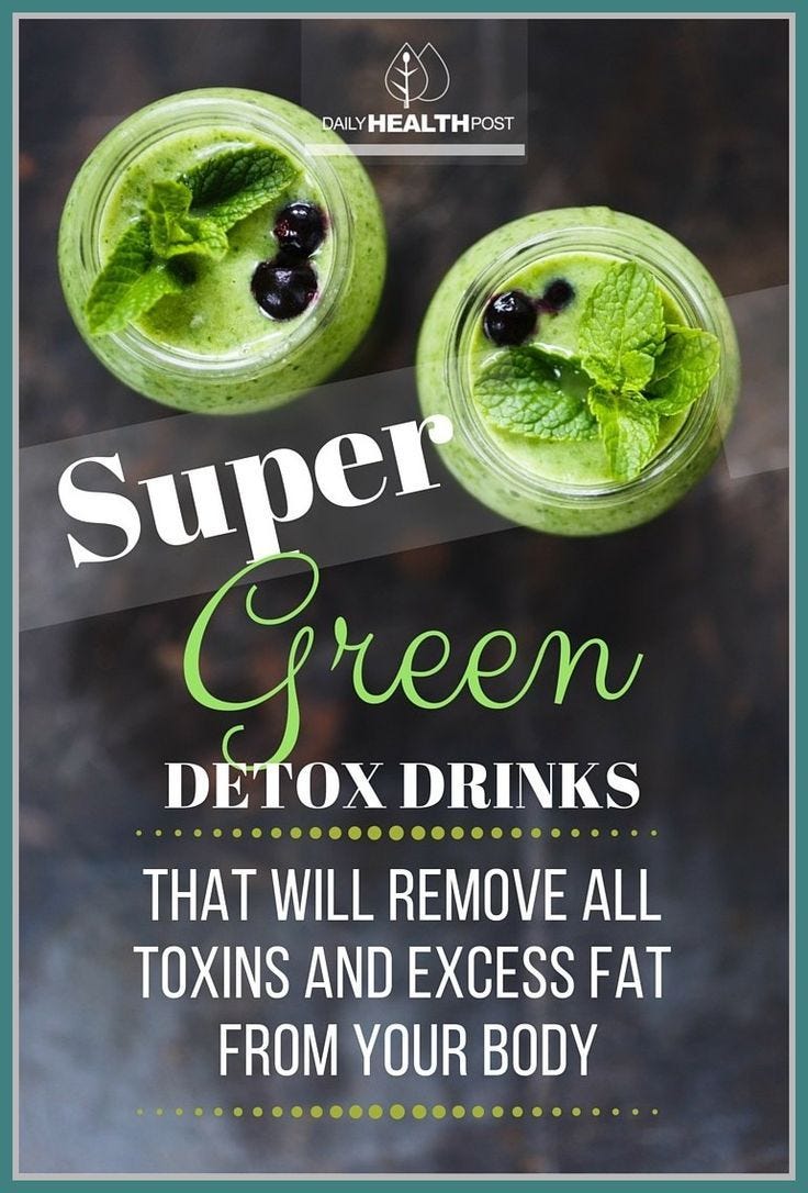 Super Green Detox Drink To Remove All Toxins From Your Body - Weight ...