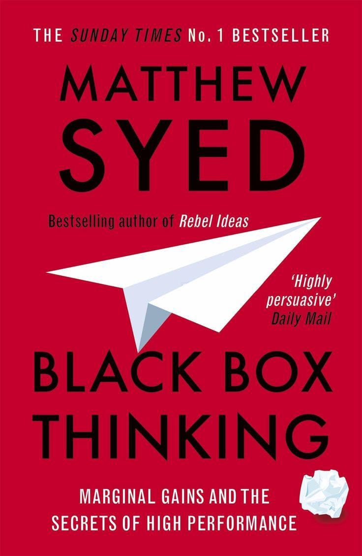 Book Review - Black Box Thinking: Why Most People Never Learn from ...