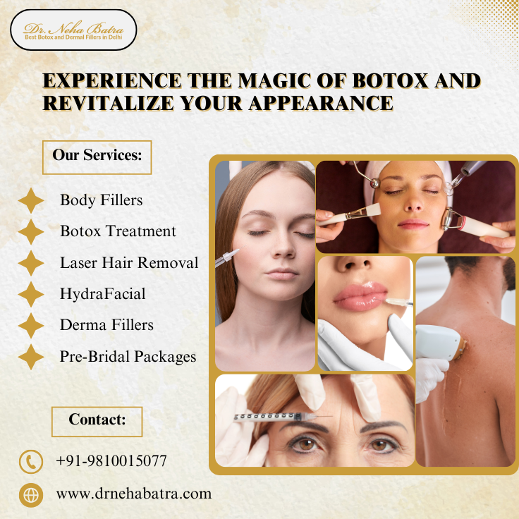 Transform Your Look with Best Botox Treatment in Delhi - Dr. Neha Batra ...