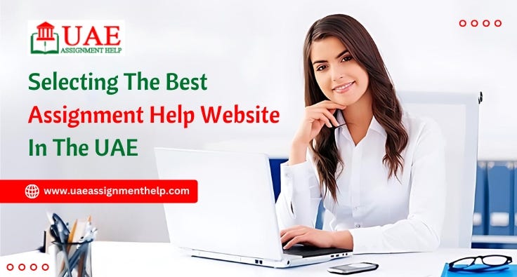 How To Select The Best Assignment Help Website In UAE? | by Uae ...