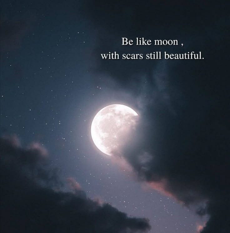 Are you okay?. Be like the moon, full of scars, yet… | by Najma | Medium