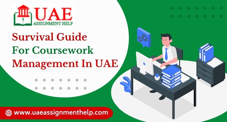 What is the survival guide for coursework management for UAE students ...