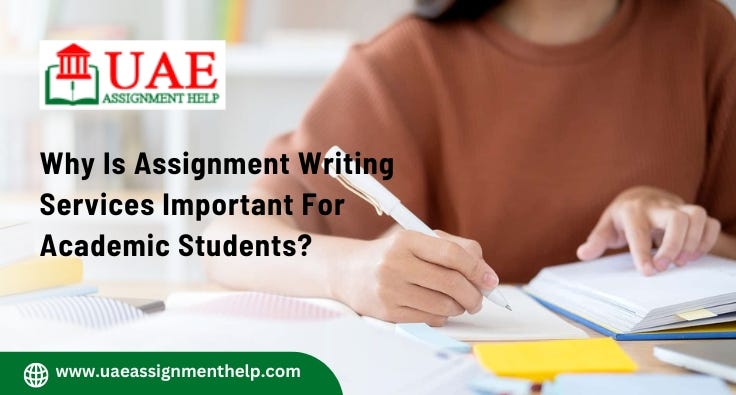 Why Is Assignment Writing Services Important For Academic Students ...