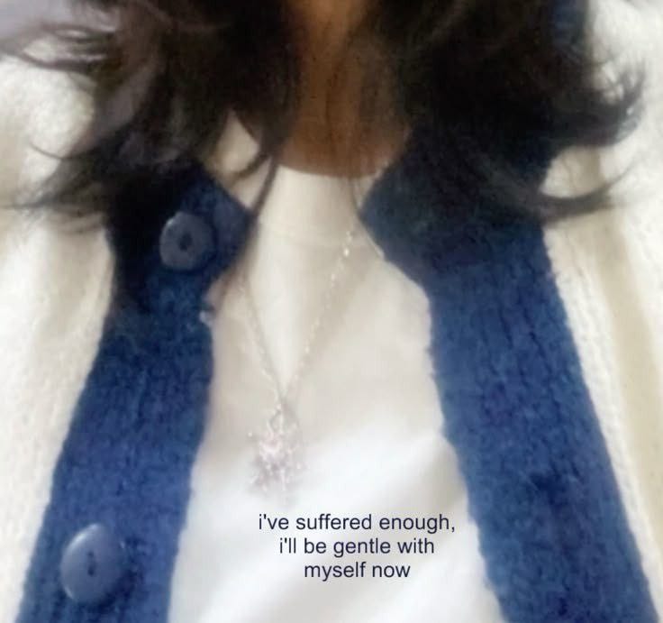 I’ve suffered enough, i’ll be gentle with myself. | by Genevieve " Diary" | Medium