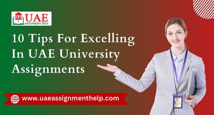 10 Tips For Excelling In UAE University Assignments | by Uae Assignment ...