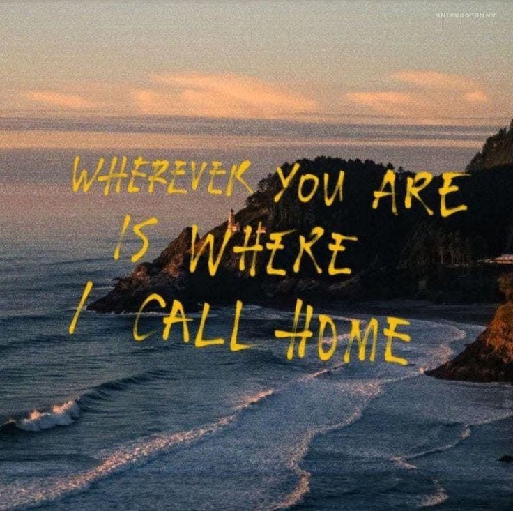 i leave the house to see you but it feels like I’m coming home | by ...
