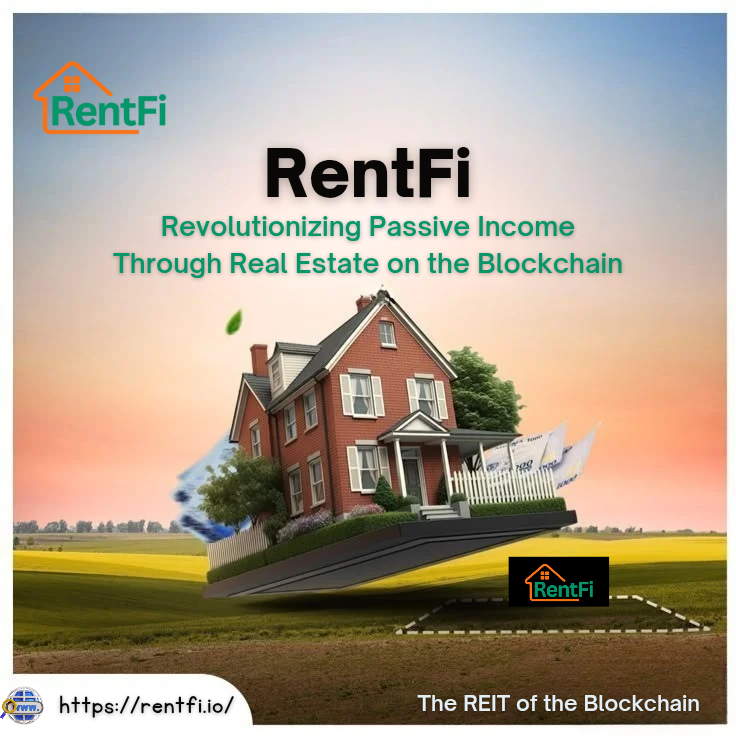 Unlocking Passive Income through Real Estate with RentFi | by Richard ...