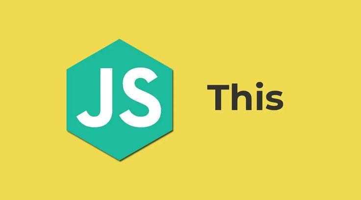 This in Javascript.. Hi everyone 👋. In this article, I will… | by Aisha ...