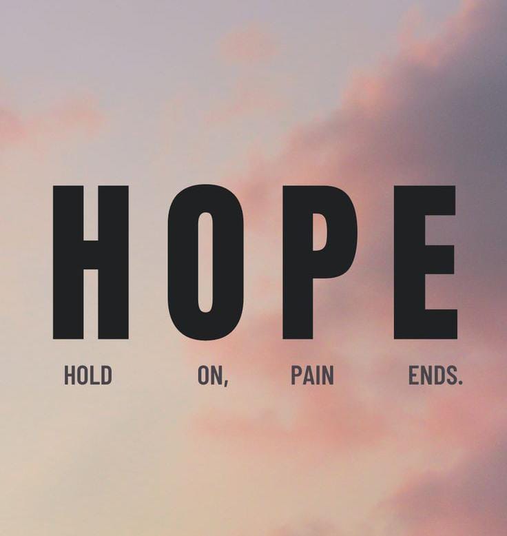 HOPE. Hold On, Pain Ends | by Blossom | Medium