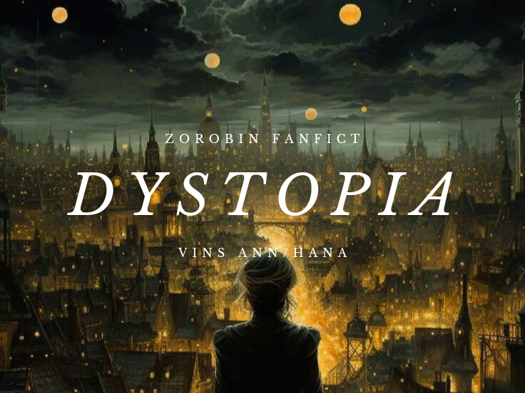 DYSTOPIA (part 2) | by Ann/Hana | Medium