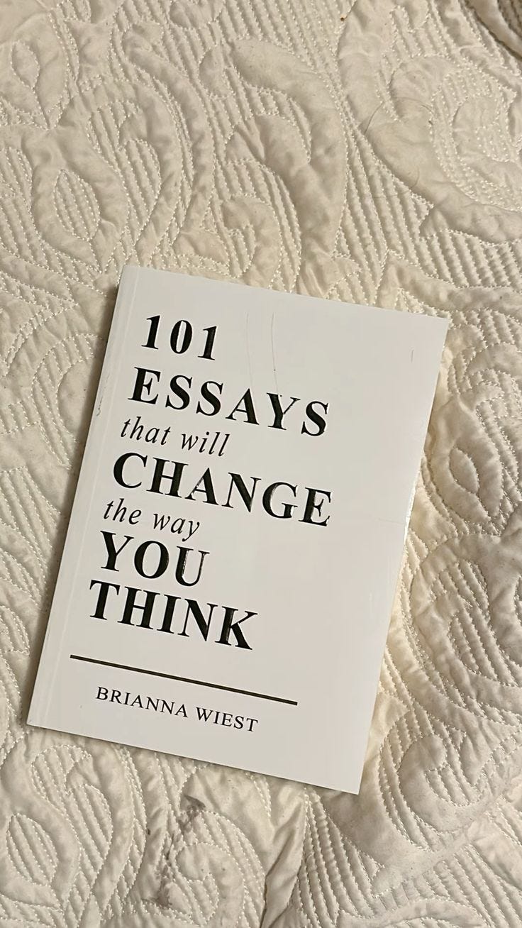 101 Essays that will change the way you think by Brianna Wiest | by The ...
