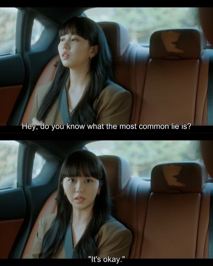 the most common lie is “it’s okay” | by solitude | Aug, 2024 | Medium