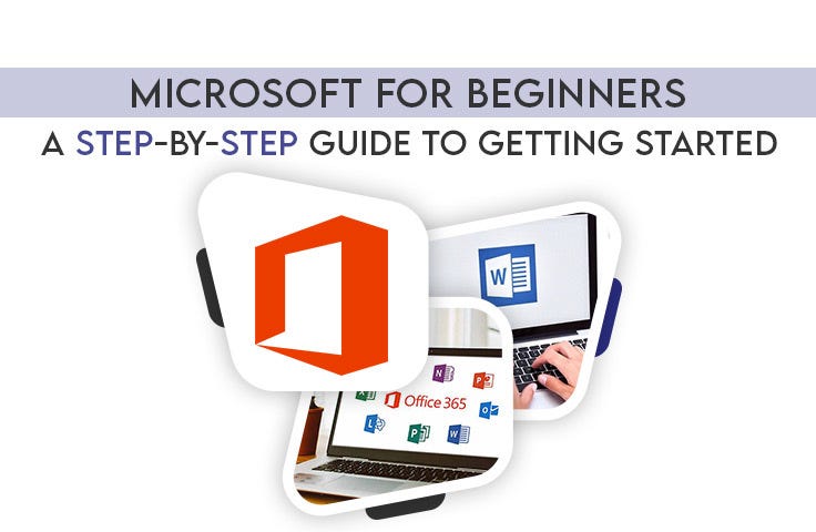Microsoft for Beginners: A Step-by-Step Guide | TechDrive Support Inc ...