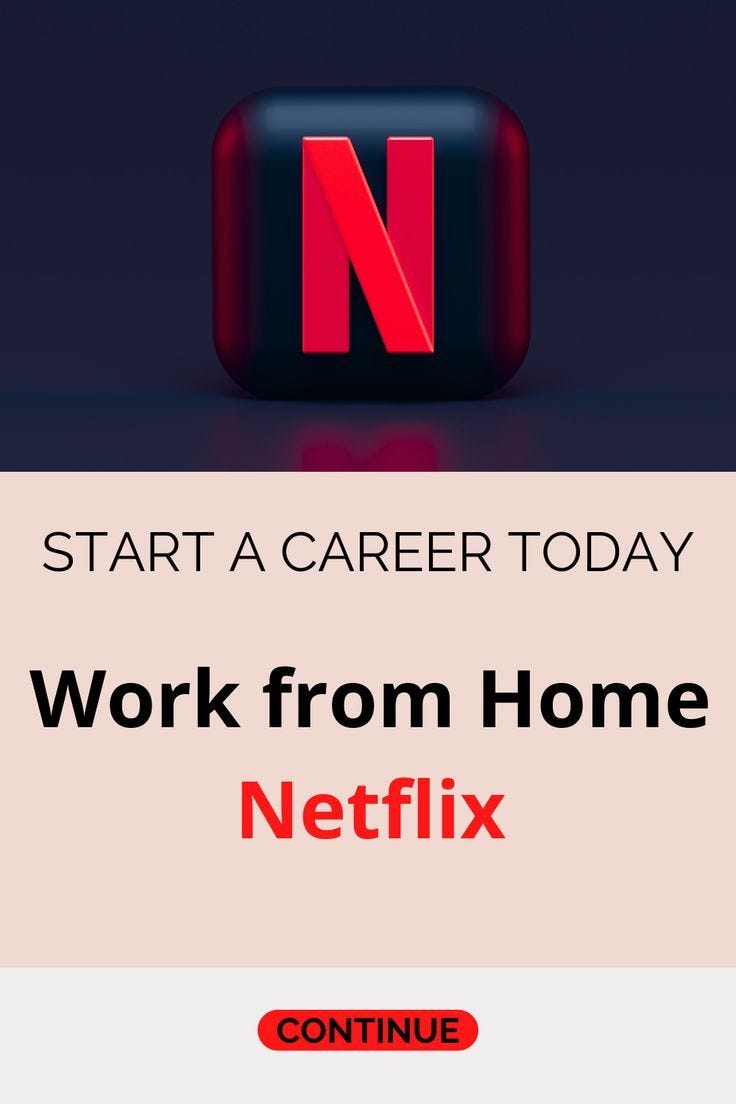 Work From Home Netflix Jobs - Norma Ballhorn - Medium