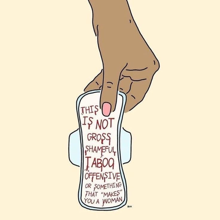 PERIODS — Tackling taboos #1. Source pinterest | by Mahimna bhatt | May ...