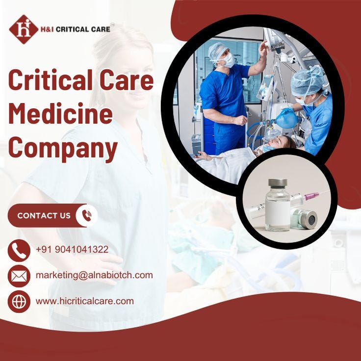 How to Choose the Right Critical Care Medicine Company? | by H&I ...