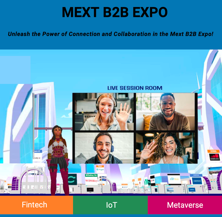 Unleash the Power of Connection and Collaboration in the Mext B2B Expo ...
