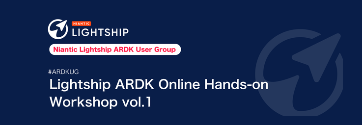 Lightship ARDK Online Hands-on Workshop - The Designium Lab 科技實驗室 - Medium