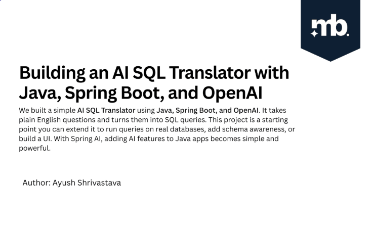 Building an AI SQL Translator with Java, Spring Boot, and OpenAI | by Jane Frances | Sep, 2025 ...