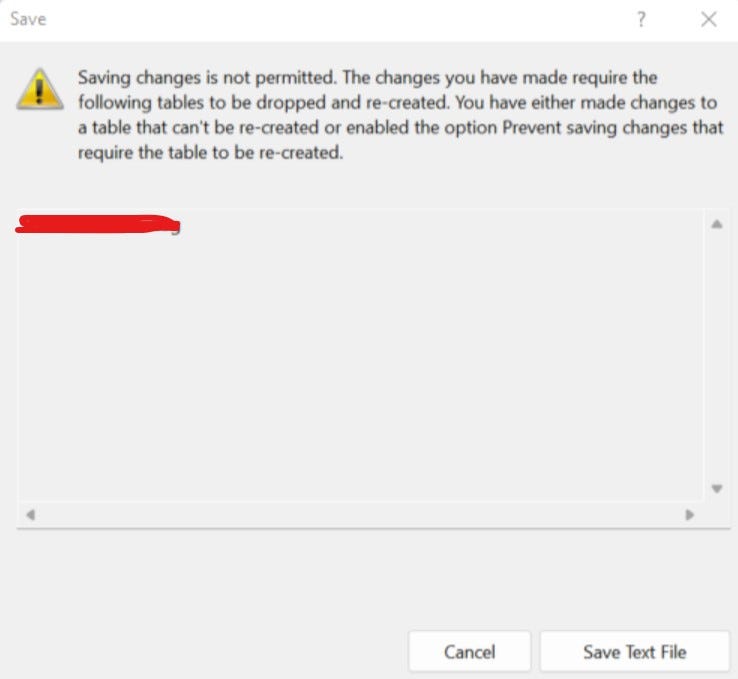 MSSQL: Saving changes is not permitted.The change you have made requires the following table to ...