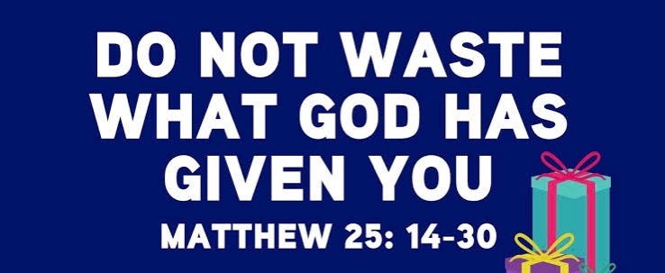 Empower Your Faith / Saturday of Week 21; Matthew 25:14 – 30 | by ...