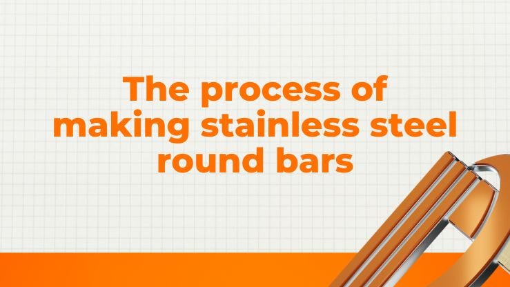 How stainless steel Round bar is made | by Triroundbars | Medium