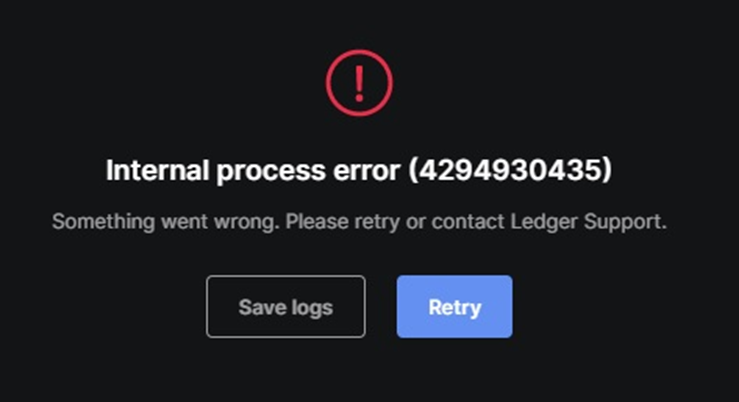 Internal process error (4294930435) Ledger Live what to do? | by Bethelbrock | Medium