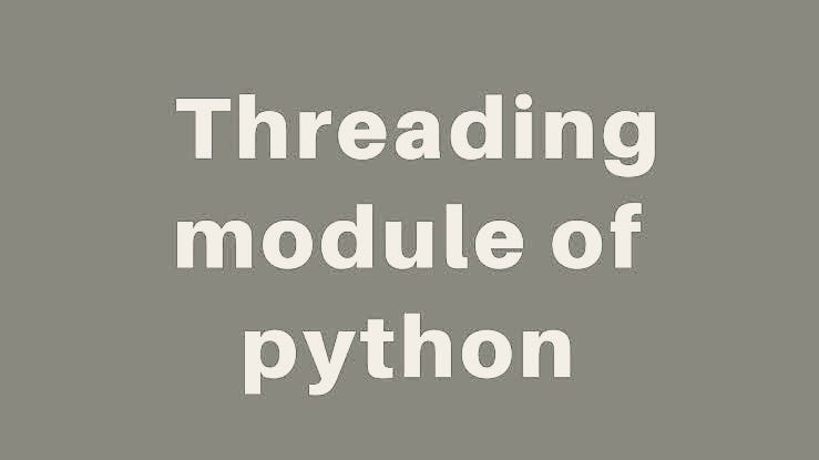 Threading Module In Python This Is The Fourth Blog Post As Part Of… By Pradosh K