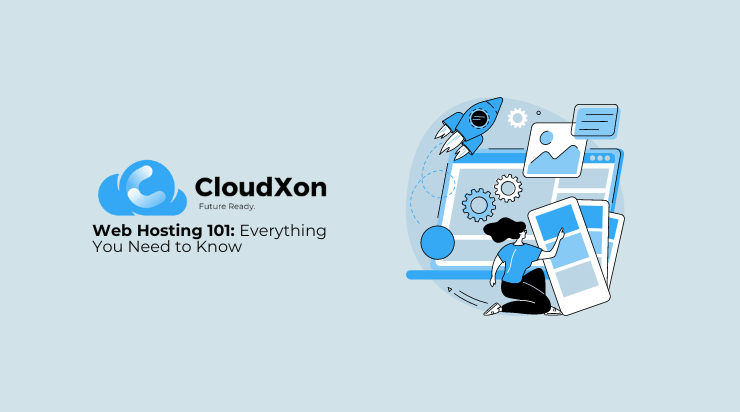 Web Hosting 101: Everything You Need to Know | by CloudXon | Medium