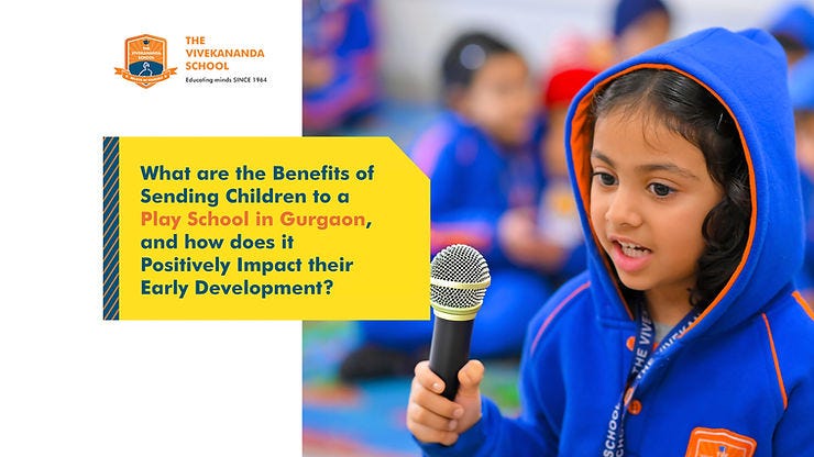 What are the Benefits of Sending Children to a Play School in Gurgaon ...