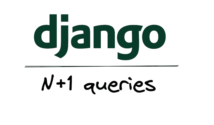 Django and the N+1 Queries Problem: Our Journey to Optimizing API Response Times | by Aravind ...