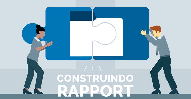 Técnicas de Rapport. Estabelecer uma conexão forte entre os… | by ...