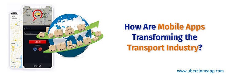 How Are Mobile Apps Transforming the Transport Industry? | by ...