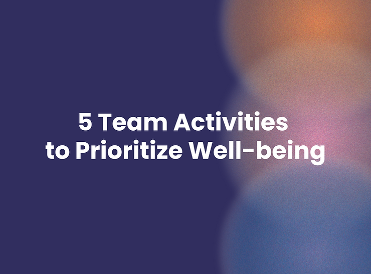 5 Team Activities to Prioritize Well-being | by Marilyn Zakhour | May ...