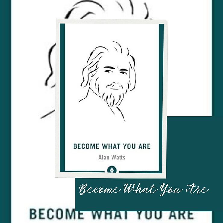 Book Review. “Become What You Are” by Alan Watts | by Yuliia Berhe | Medium